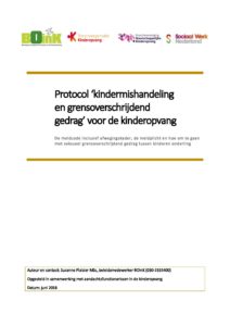 Protocol kindermishandeling en grensoverschrijdend gedrag voor de kinderopvang_2018_definitief